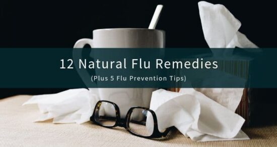 12 Natural Flu Remedies (Plus 5 Flu Prevention Tips) - SCP Survival